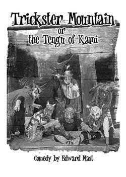 Buy Trickster Mountain or the Tengu of Kami by Edward Mast | Playwright Co